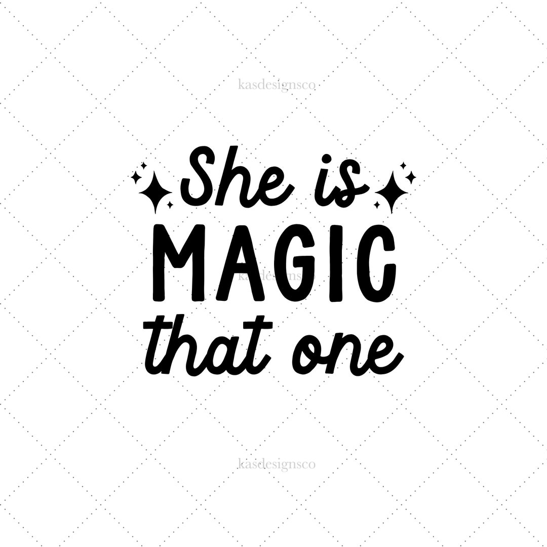 She is Magic That One Svg Magical Svg Kids Room Modern - Etsy