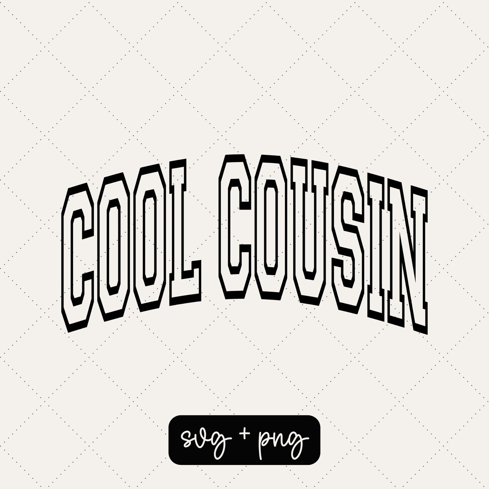 Cool Cousin Svg Cool Cousin Png Cool Svg College Svg - Etsy