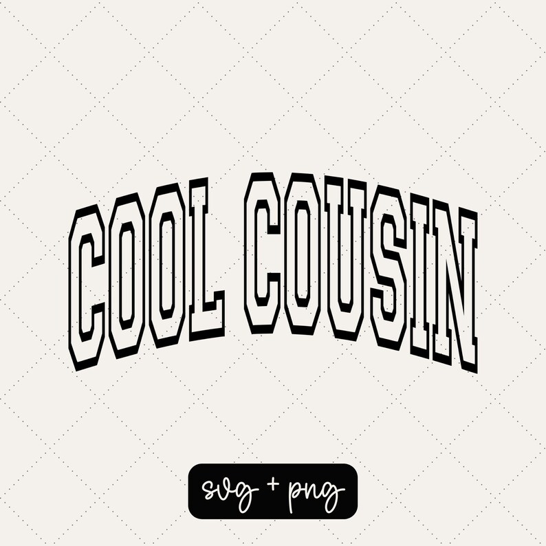 Cool Cousin Svg Cool Cousin Png Cool Svg College Svg - Etsy