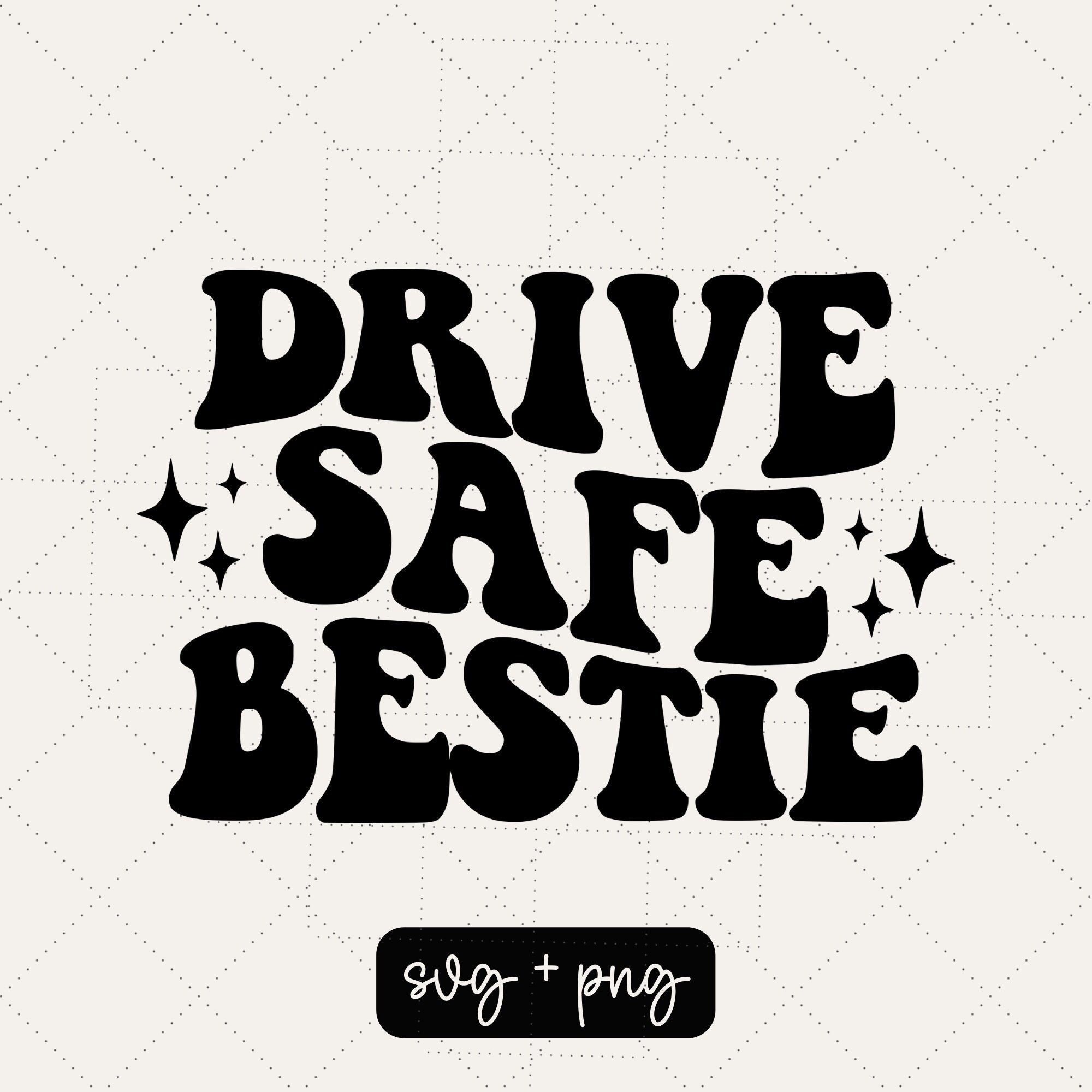 Drive Safe Bestie Svg Car Decal Svg Drive Safe Png Car - Etsy Australia