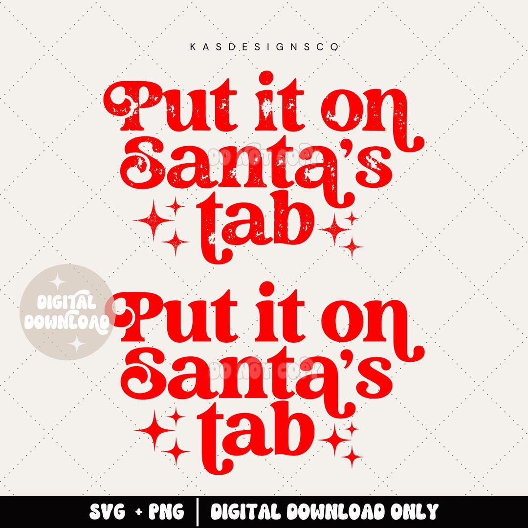 Put It on Santa's Tab Svg, Santa's Tab Png, Christmas Svg, Christmas ...