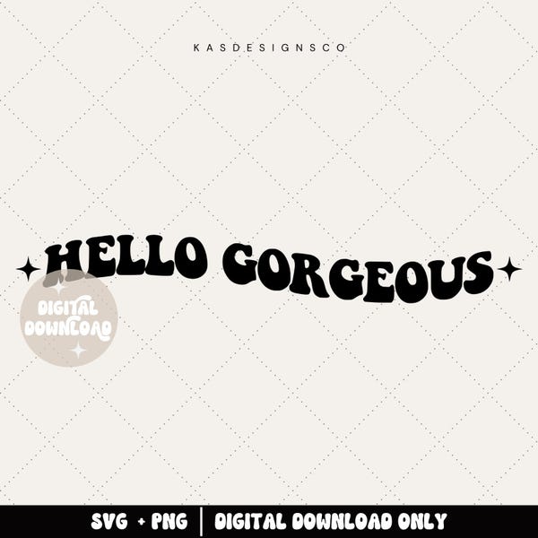 Hello Gorgeous Svg - Etsy