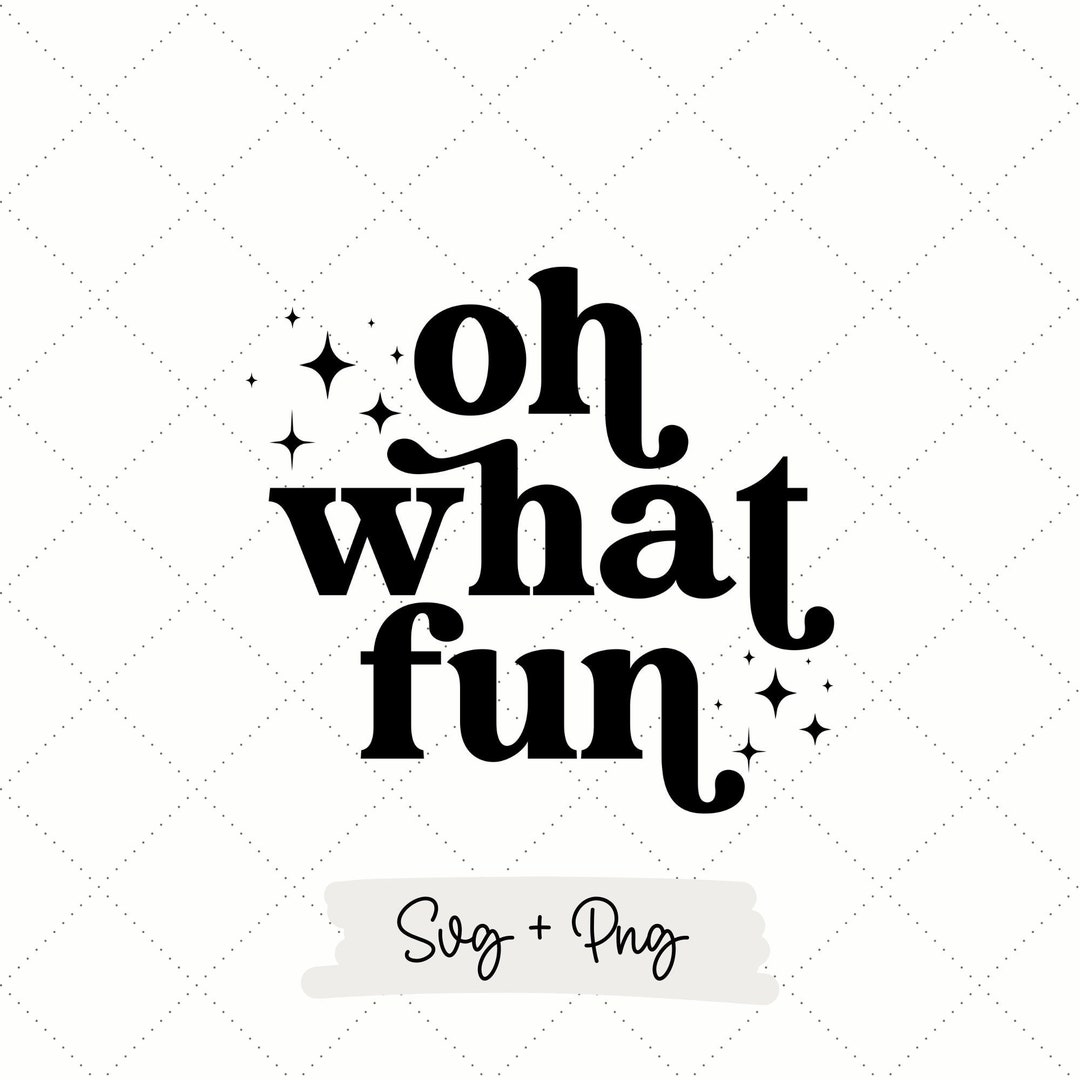 Oh What Fun Svg Christmas Svg Christmas Vibes Christmas - Etsy