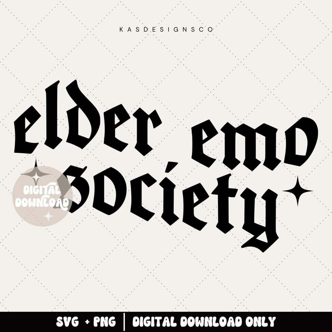 Elder Emo Society Svg, Emo Png, Emo Svg, It Was Never a Phase Png, Emo ...