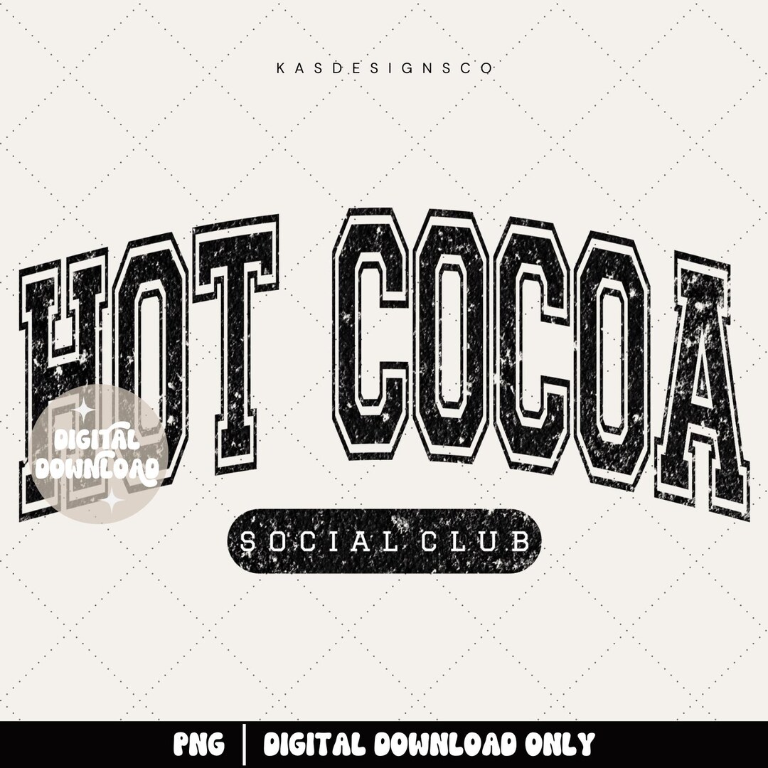 Hot Cocoa Social Club Png, Hot Cocoa Png, Hot Cocoa Weather, Cozy ...