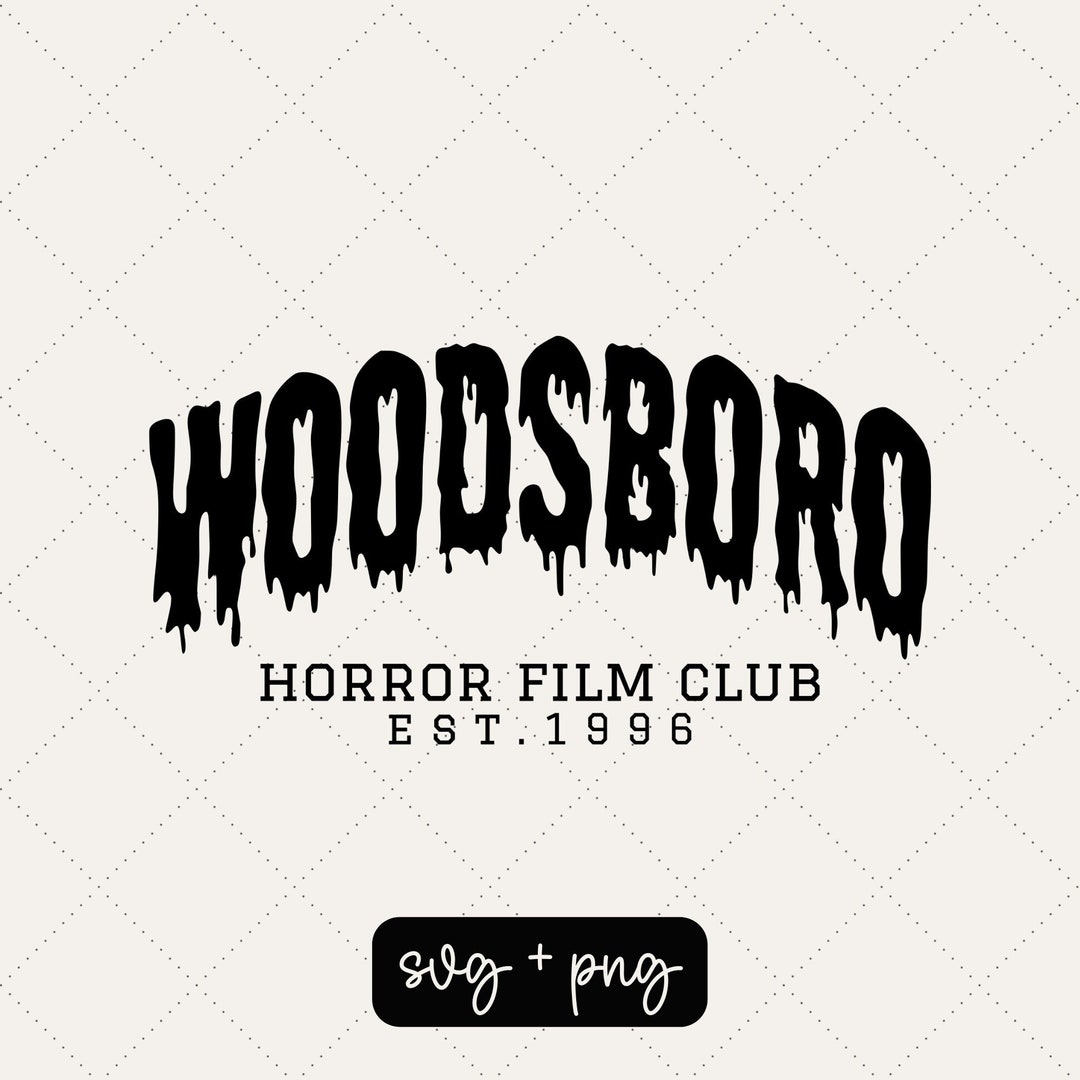 Woodsboro Horror Film Club Woodsboro Svg Ghost Face Svg - Etsy