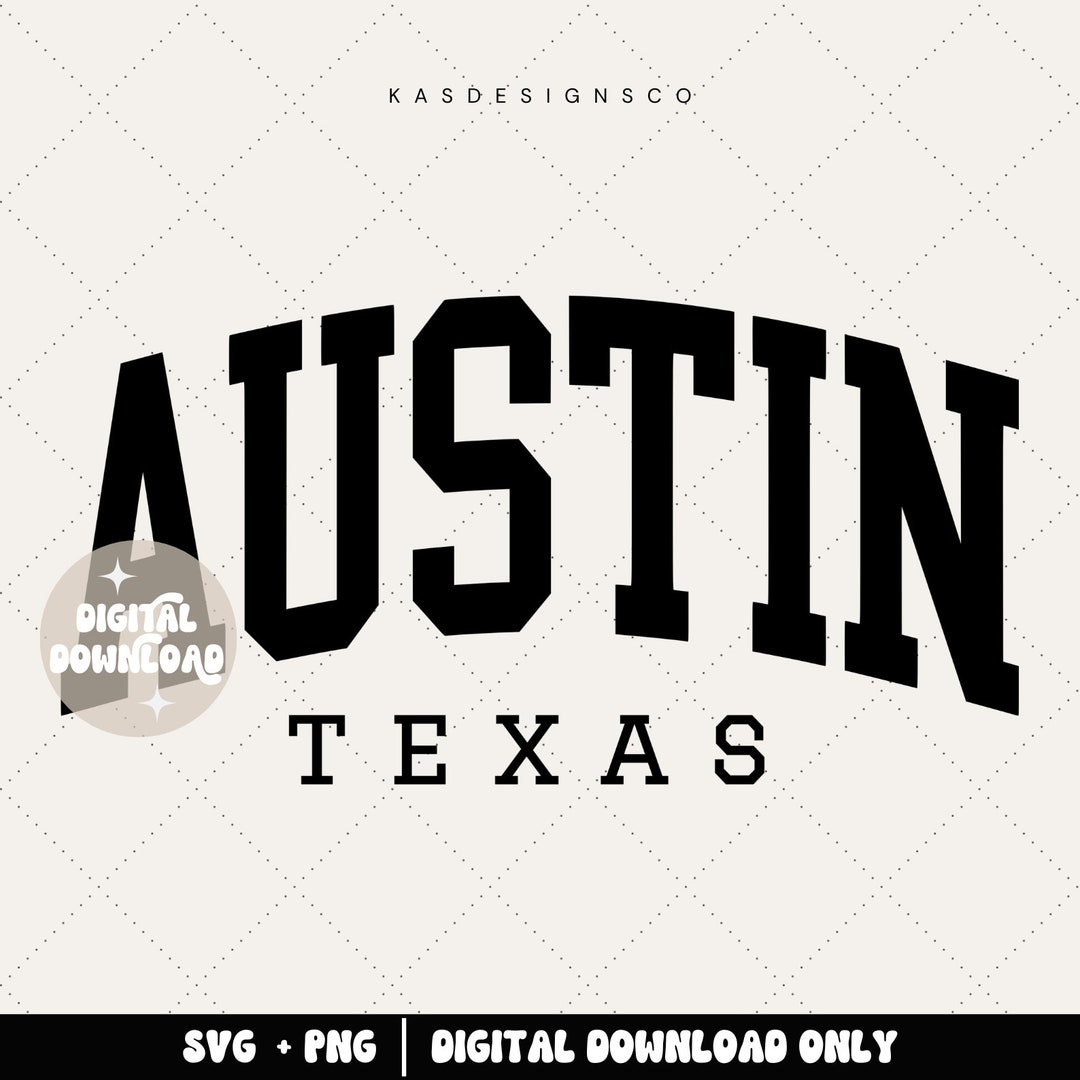 Austin Texas Svg, Austin Svg, Texas Svg, Digital Download, Texas ...