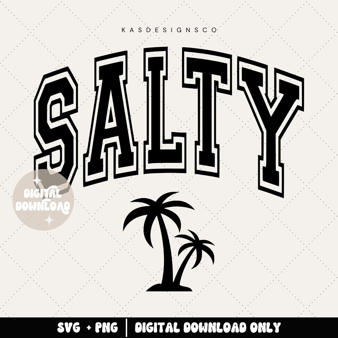 Salty Svg, Summer Svg, Summer Vibes, Summer Design for Shirts, Summer ...