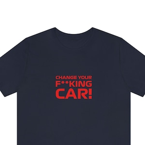 Christian Horner Change Your F**CKING Car Shirt | Formula One Meme T-shirt | Motorsport Clothing ...