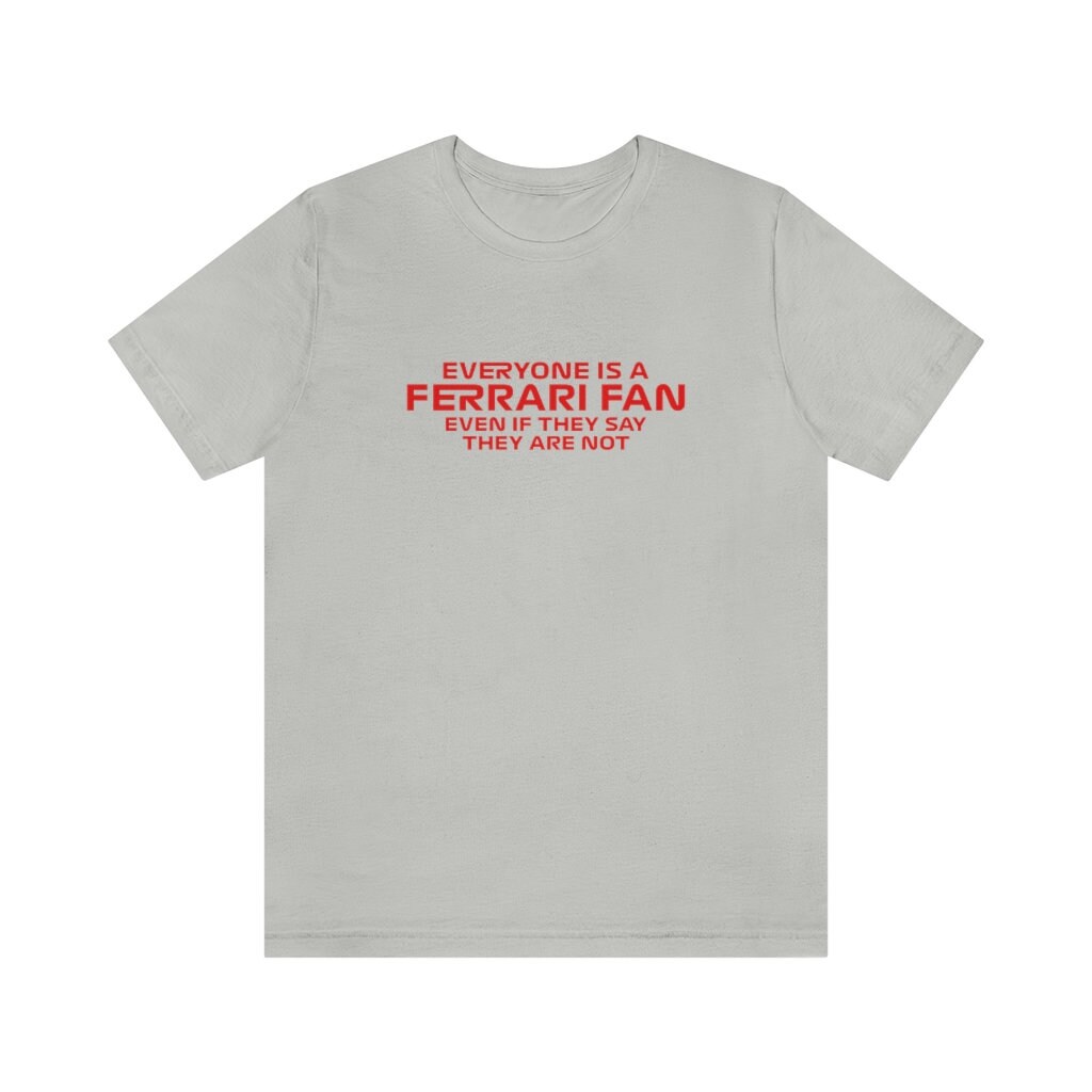 Everyone is A Ferrari Fan T Shirt Sebastian Vettel Formula 1 - Etsy