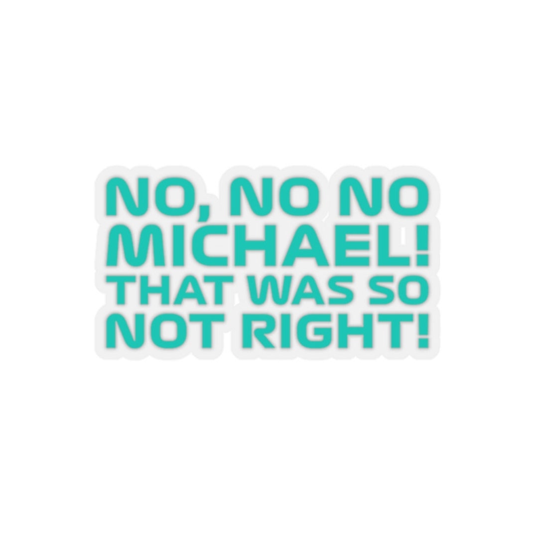 No Michael That Was so Not Right Toto Wolff Sticker Lewis Hamilton ...