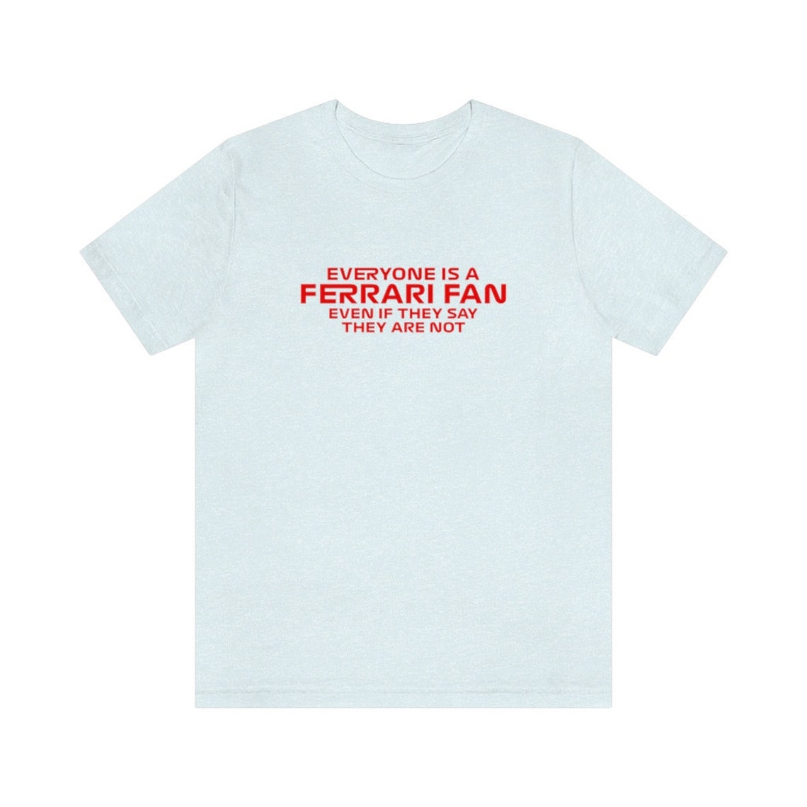 Everyone is A Ferrari Fan T Shirt Sebastian Vettel Formula 1 - Etsy