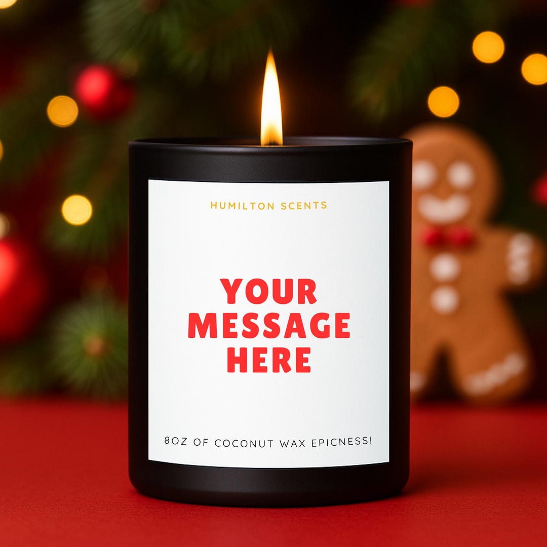 YOUR MESSAGE HERE – Personalised Candle, Funny Christmas, Gift, Festive ...