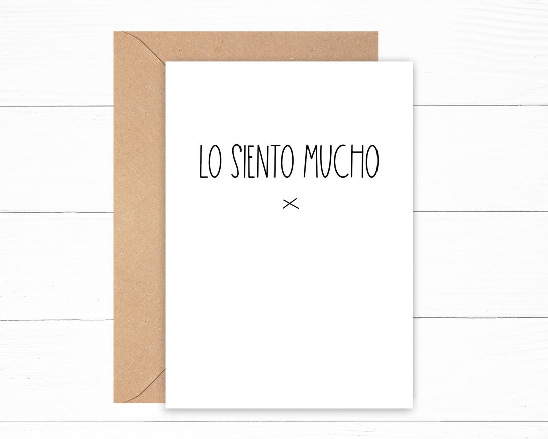 Lo Siento Mucho - Spanish I'm Really Sorry Card A5 - Can Be ...