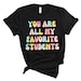 Your Are All My Favorite Students SVG Aesthetic Teacher - Etsy