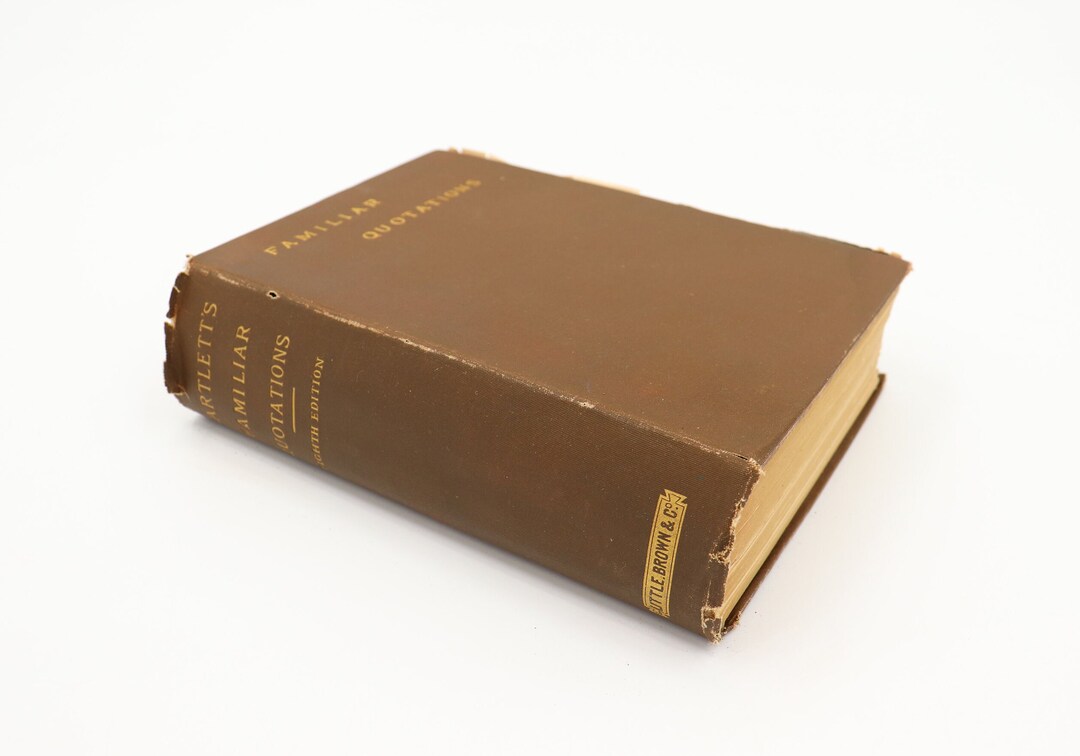 1889 Familiar Quotations by John Bartlett - Eighth Edition - Antique ...