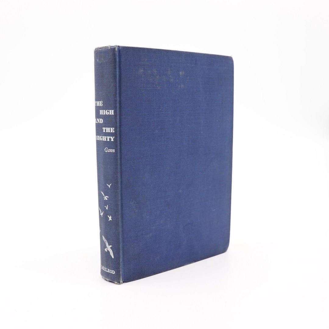 1953 the High and Mighty by Ernest K. Gann - Made in Canada - Vintage Blue Hardback Airline ...