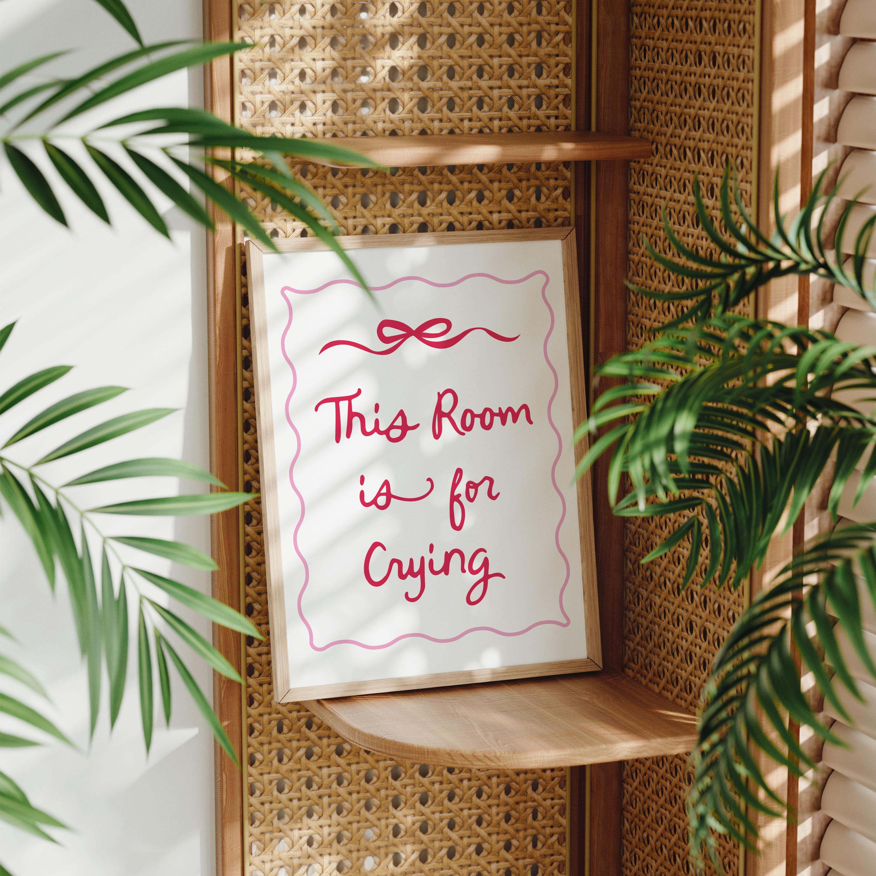 This Room is for Crying - Wall Art - Etsy