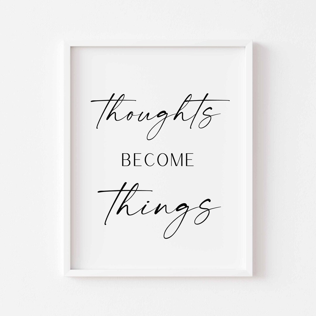 Thoughts Become Things Print - Law of Attraction Print - Law of ...
