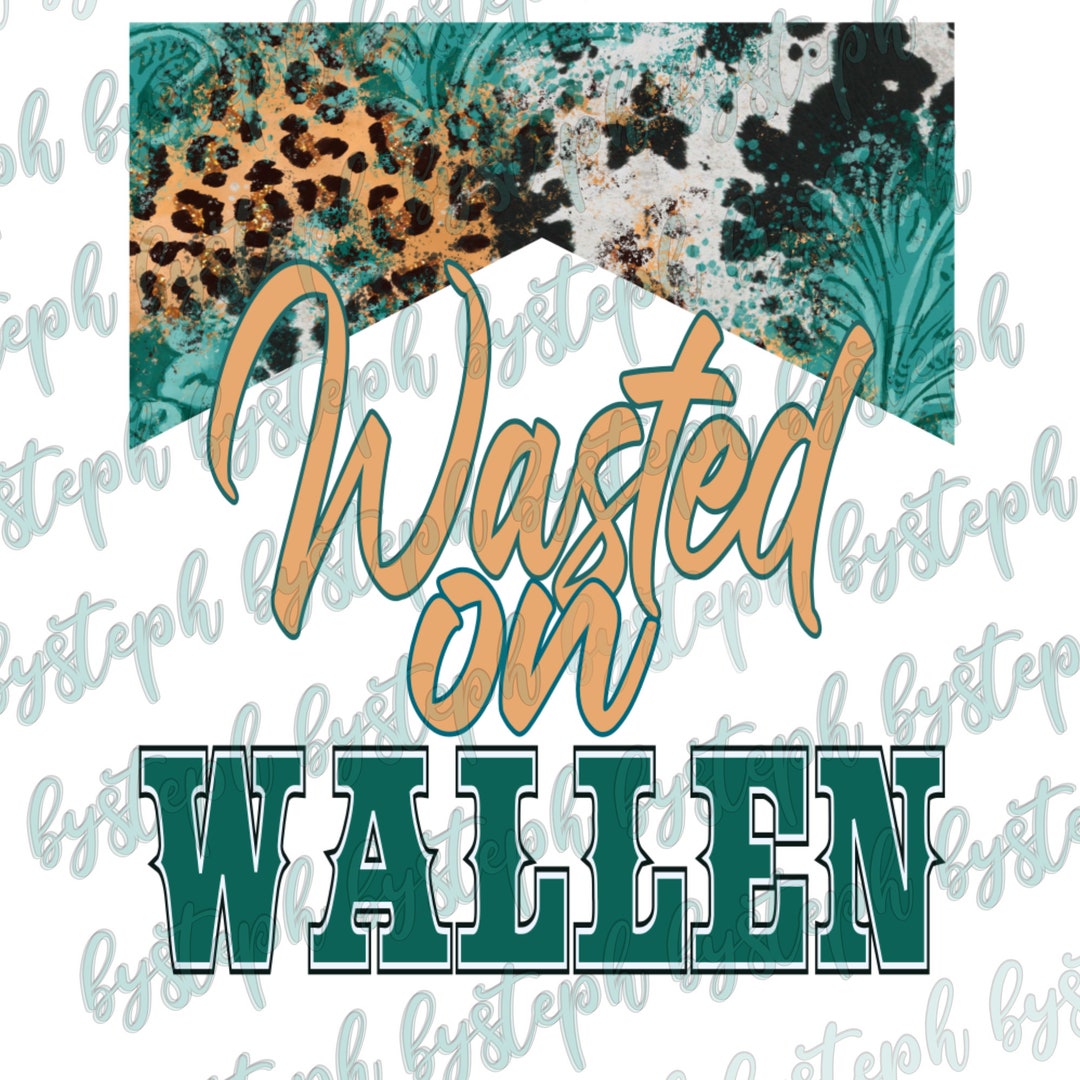 Wasted on Wallen SVG Digital Download - Etsy