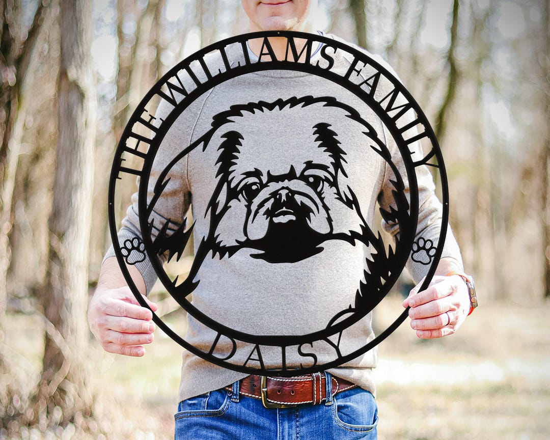 Pekingese Metal Name Sign, Peke Dog House Decor, Custom Dog Sign, Front ...