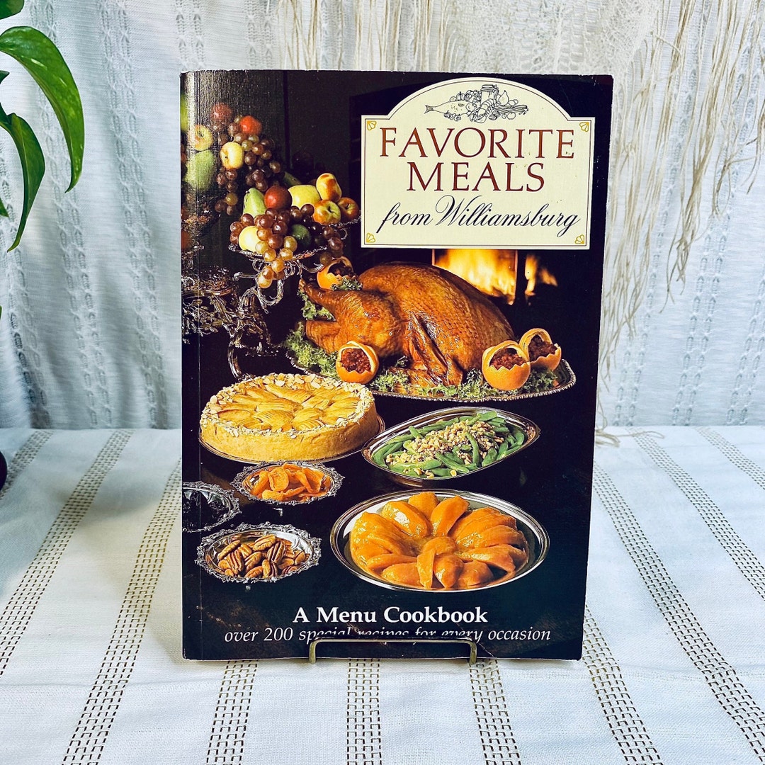 Favorite Meals From Williamsburg Vintage Cookbook, Menus With Recipes ...