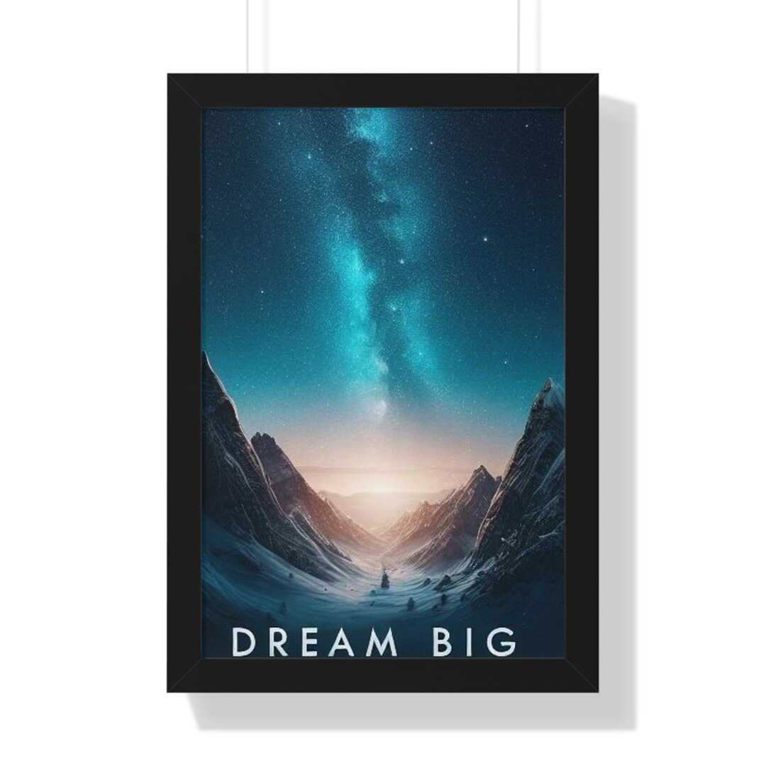 Motivational Poster - Dream Big - Framed Vertical Poster - Etsy