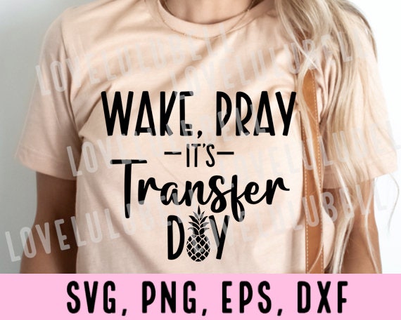 Transfer Day Svg IVF Svg IVF Design Pregnancy Announcement - Etsy