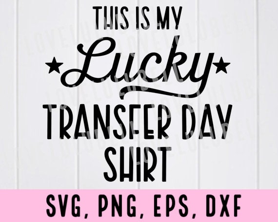 Transfer day svg IVF svg IVF design pregnancy announcement | Etsy