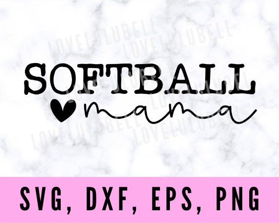 Softball Mama Svg Softball Mama Cut File Softball Mom - Etsy