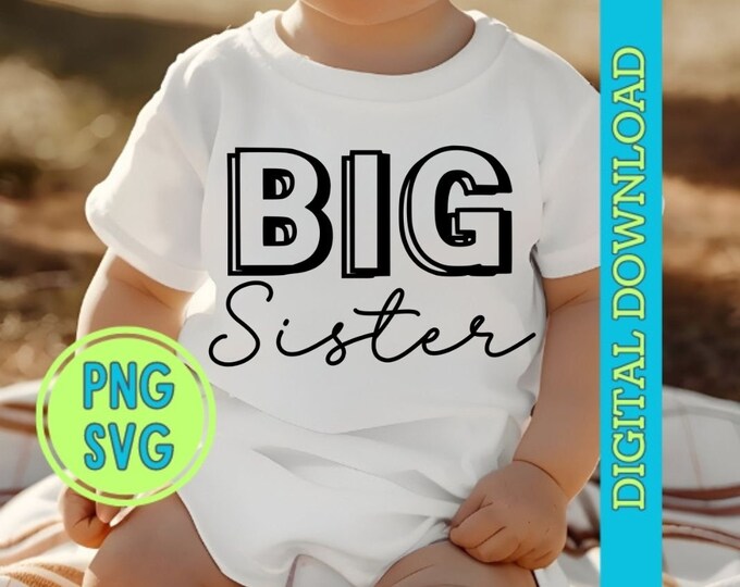 Big Sister Toddler Shirt Design, Svg Png, Big Sister Svg, Big Sis Svg ...