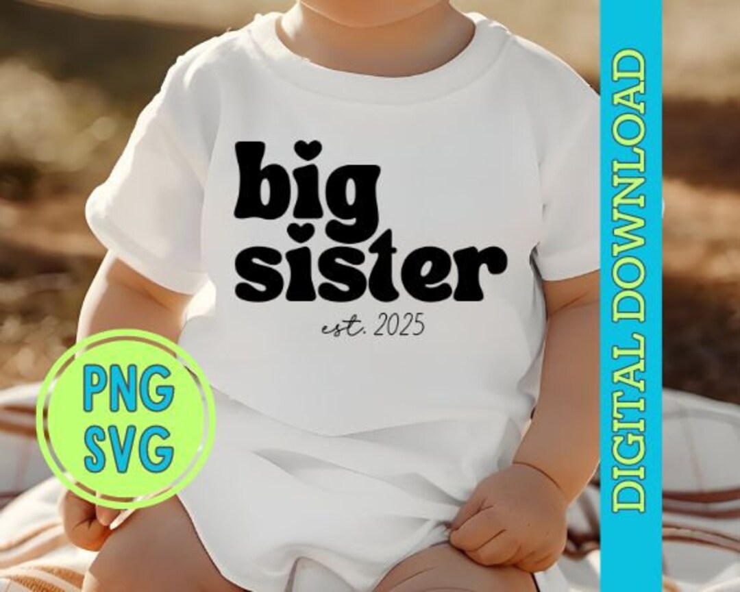 Big Sister Toddler Shirt Design, Svg Png, Big Sister Svg, Sublimation ...