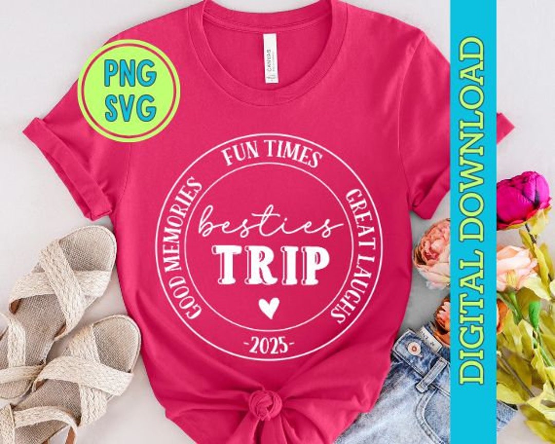 Besties Girls Trip 2025 Svg Png, Girls Weekend Svg, Girls Trip Svg ...
