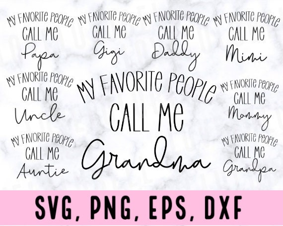 My Favorite People Call Me SVG Bundle Gigi Svg Mimi Svg | Etsy