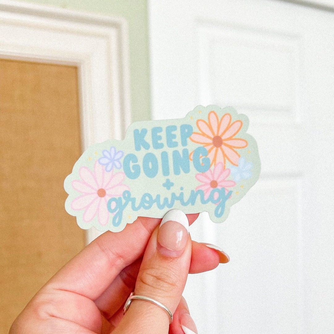 Keep Growing Sticker // Die Cut Sticker, Laptop Sticker, Journal ...
