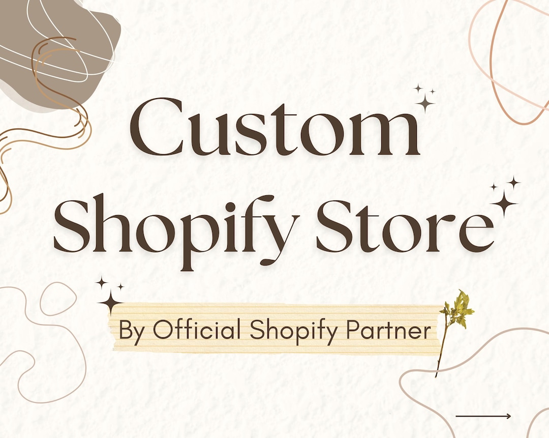 Custom Shopify Website Design Development, Custom Shopify Store, Custom ...
