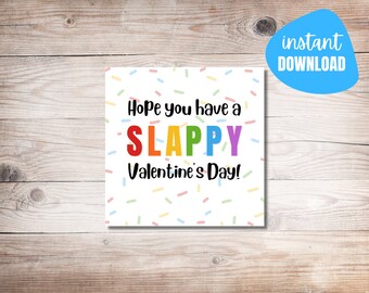 Printable Have A Slappy Valentine's Day Card Slap Bracelet Valentine ...