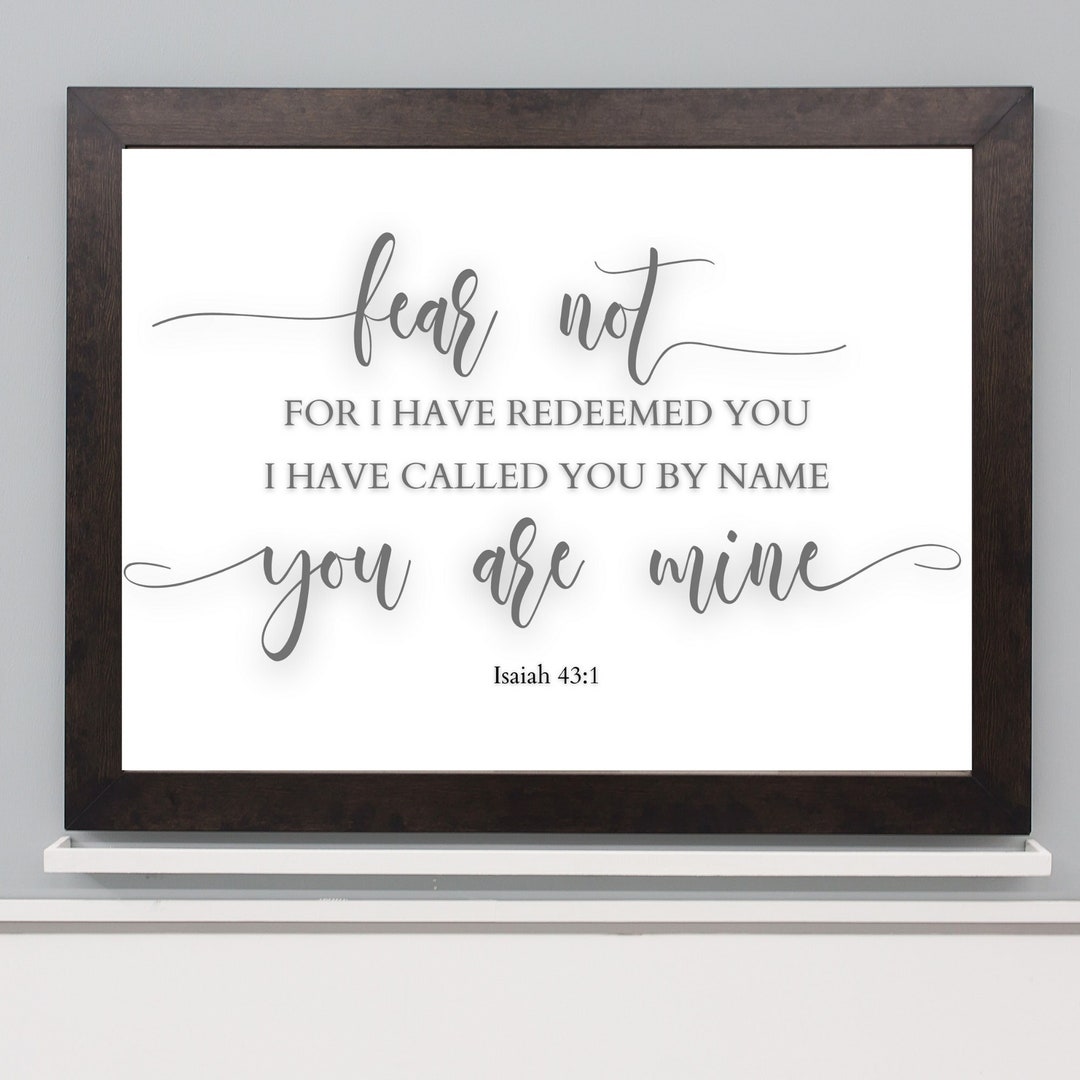 Fear Not for I Have Redeemed You Printable Wall Art, Bible Verse Print ...