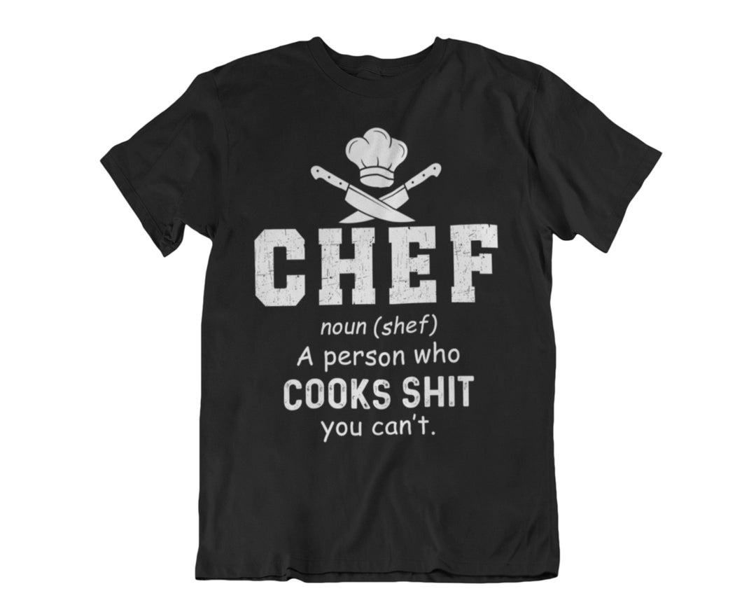 Funny Chef Shirt, Chef Gifts, Chef T Shirts, Chef Quote Definition ...