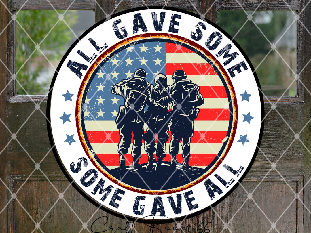 All Gave Some Some Gave All Welcome Wood Door Hangerinside-outside Door ...