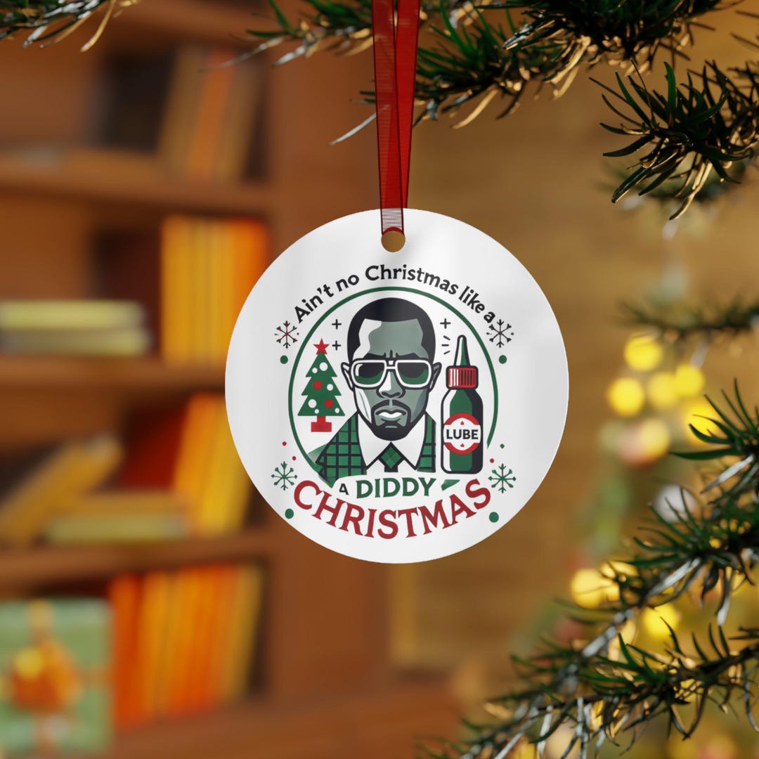 Ain't No Christmas Like A Diddy Christmas Holiday Ornament, Gift for ...
