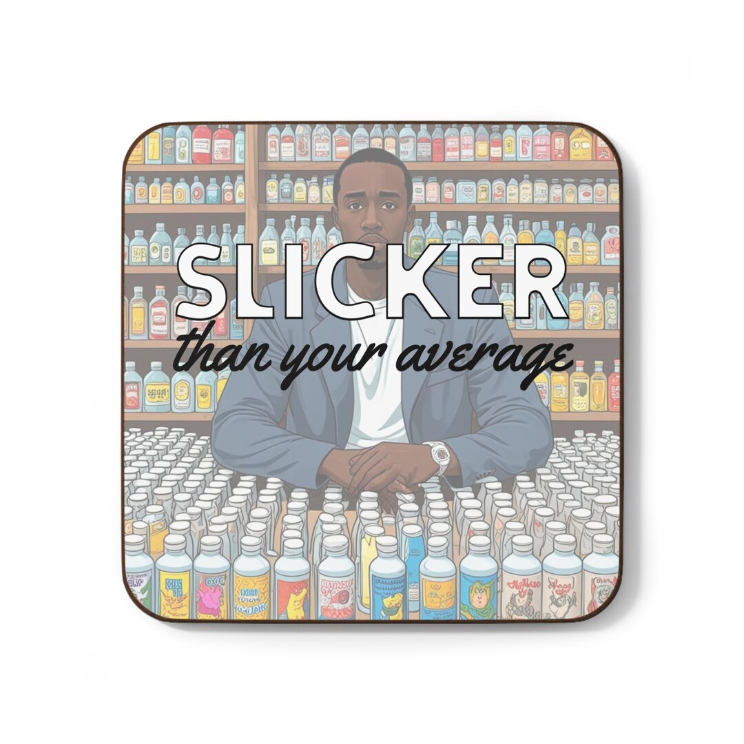 Slicker Than Your Average P. Diddy Coaster Funny Sean Combs Baby Oil ...