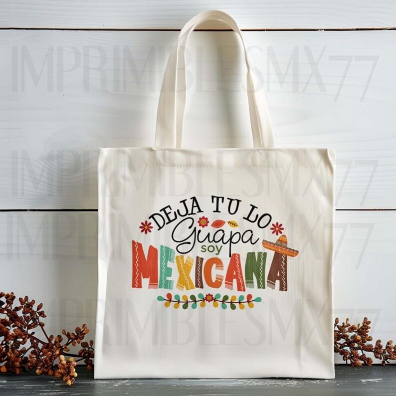 Deja tu lo guapa soy Mexicana - Diseño para Estampar | Archivos PNG, JPG, SVG, Descarga ...
