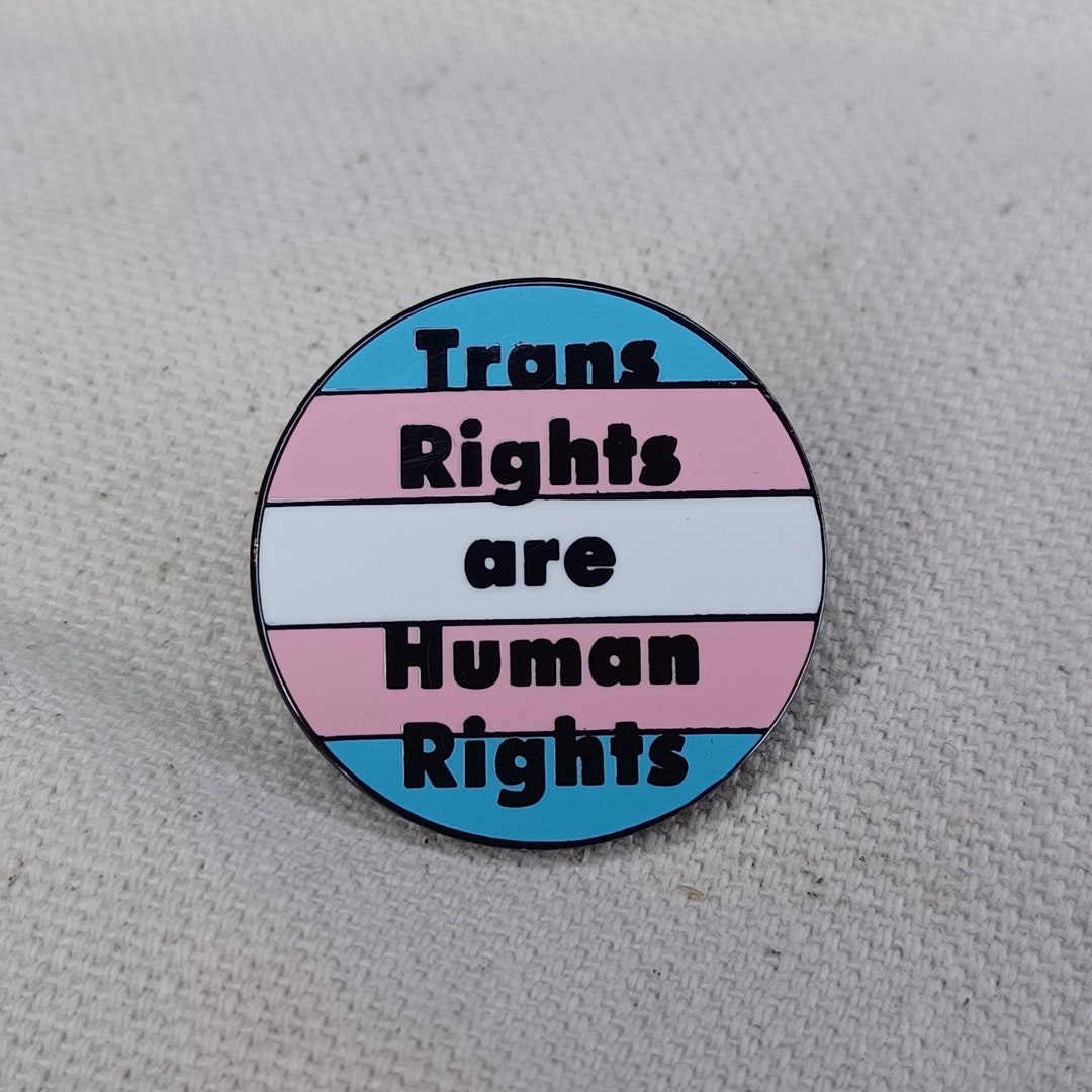 Trans Rights Are Human Rights Enamel Pin - Etsy