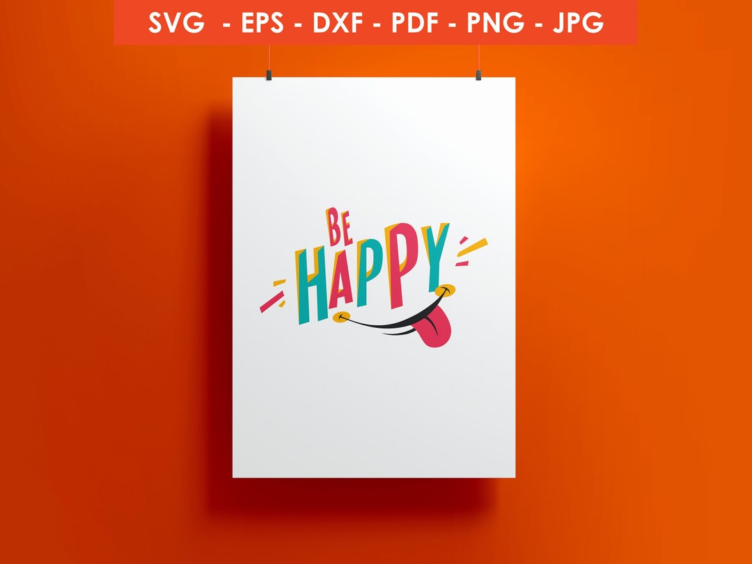 Be Happy, Be Happy Digital Artwork, Typography Wall Print, Be Happy ...