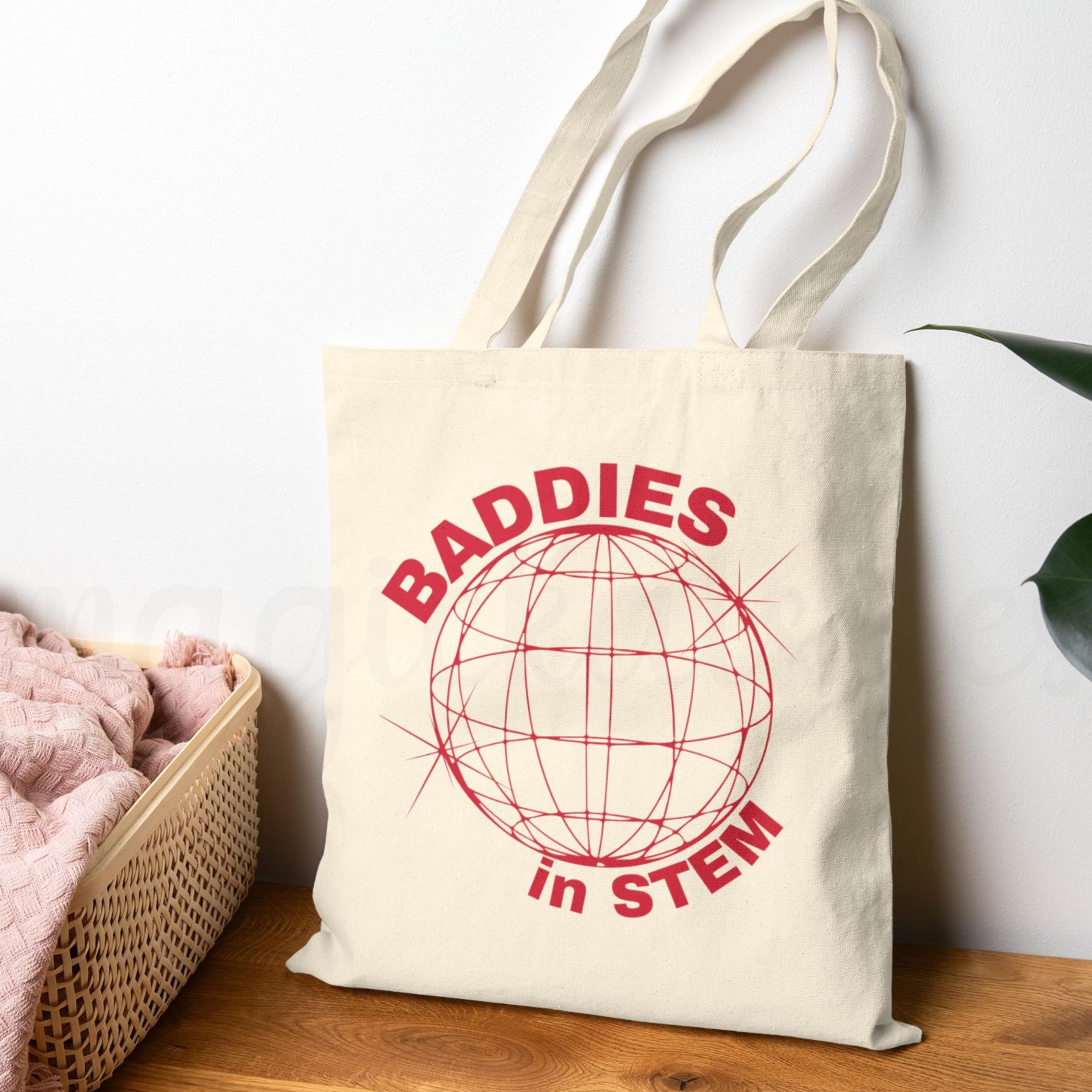 Baddies in STEM Tote Bag, Steminist Gift, Women in STEM Accessories ...
