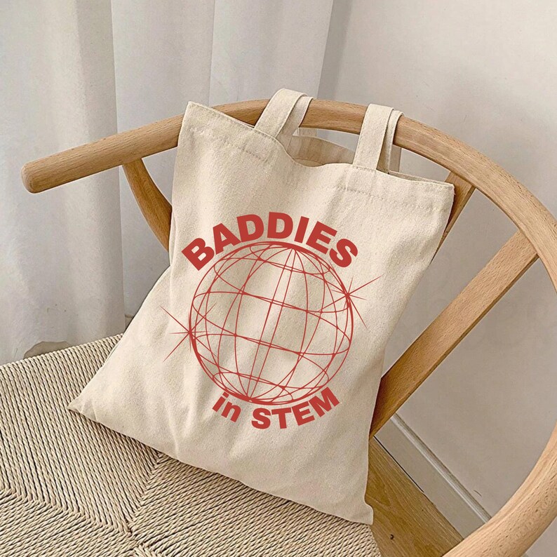 Baddies in STEM Tote Bag, Steminist Gift, Women in STEM Accessories ...