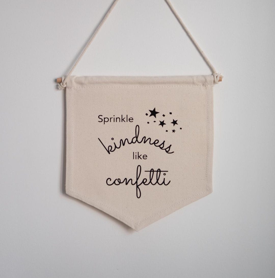 Sprinkle Kindness Like Confetti Banner, Inspirational Wall Decor for ...