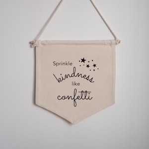 Sprinkle Kindness Like Confetti Banner, Inspirational Wall Decor for ...