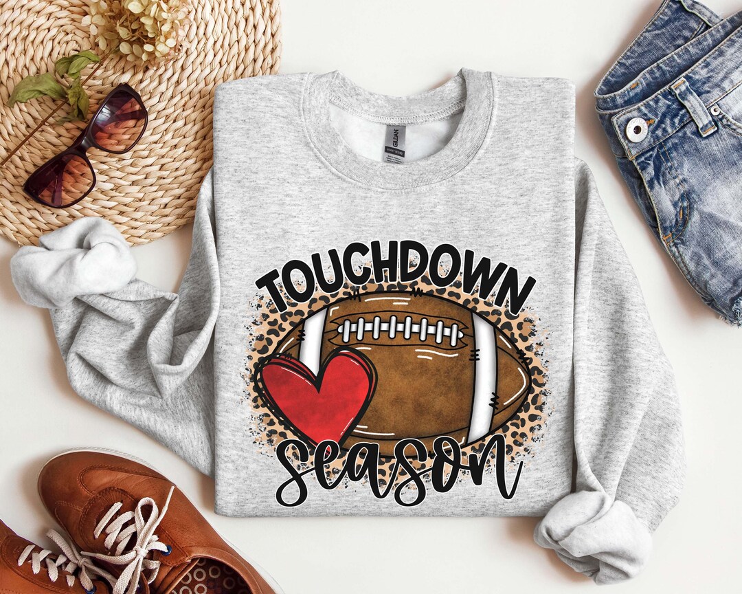 Touchdown Season Shirt, Football Lover Sweatshirt, Fall Season Football ...